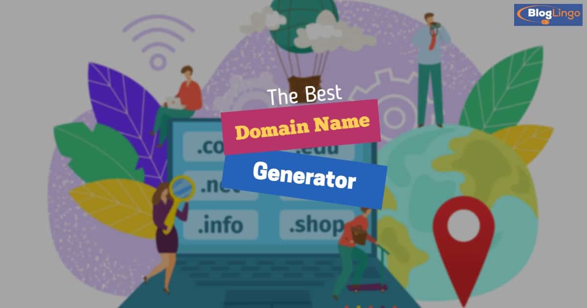 10 Best Domain Name Generators ⇄ Find The Perfect Blog Name