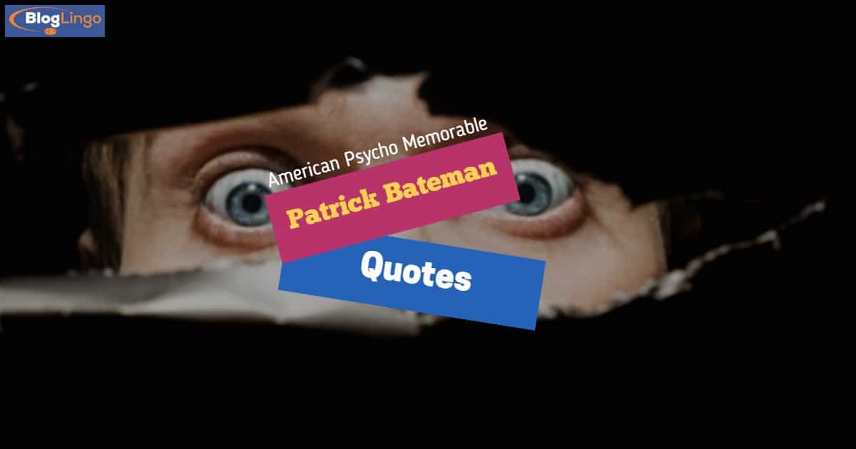 45 Patrick Bateman Quotes From American Psycho [2000] Movie