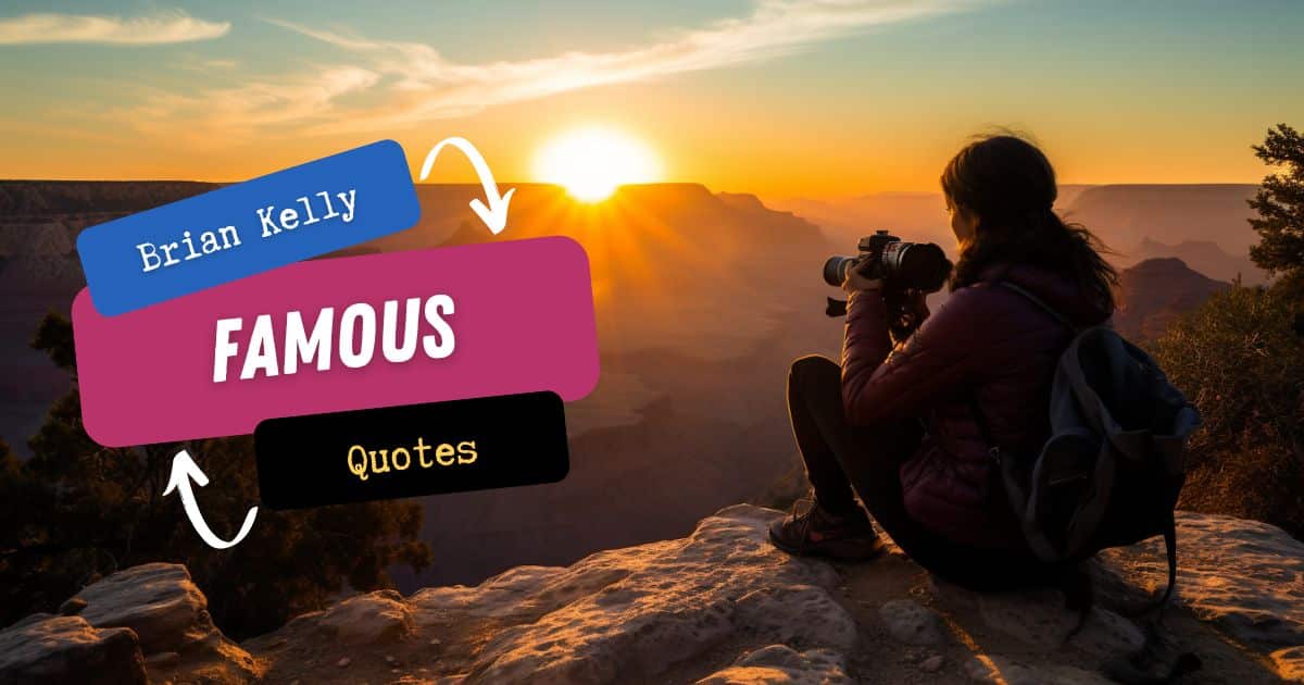 Top 25 Brian Kelly Quotes From The Points Guy For Travel Writers