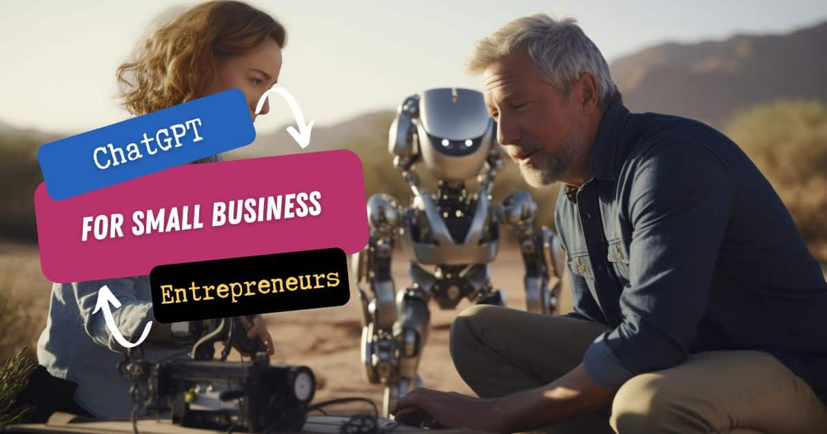 Power of ChatGPT: Free Guide For Small Business Entrepreneurs
