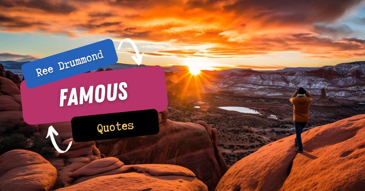 35 Ree Drummond Quotes And Saying From The Pioneer Woman